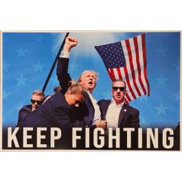 2024 Donald Trump "Keep Fighting Double-Sided Campaign Poster