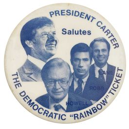Scarce President Carter Salutes the Democratic Rainbow Ticket. Pinback ...