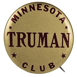 1948 Classic Minnesota Truman Club Campaign Button. With the original ...