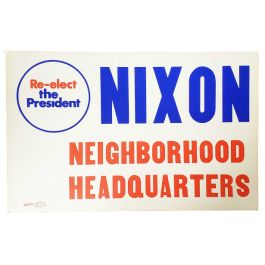 1972 Nixon Neighborhood Headquarters Poster Sign. Not often seen stiff ...