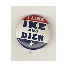 I Like Ike & Dick Campaign Button