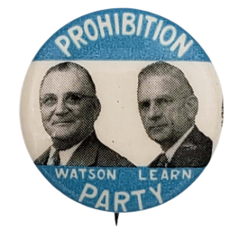 1948 Prohibition Party Campaign Button for Watson and Learn. Promoted ...